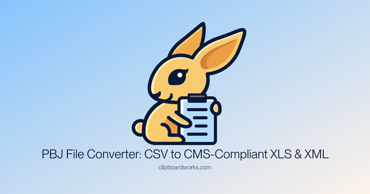PBJ File Converter: CSV to CMS-Compliant XLS & XML | Clipboard